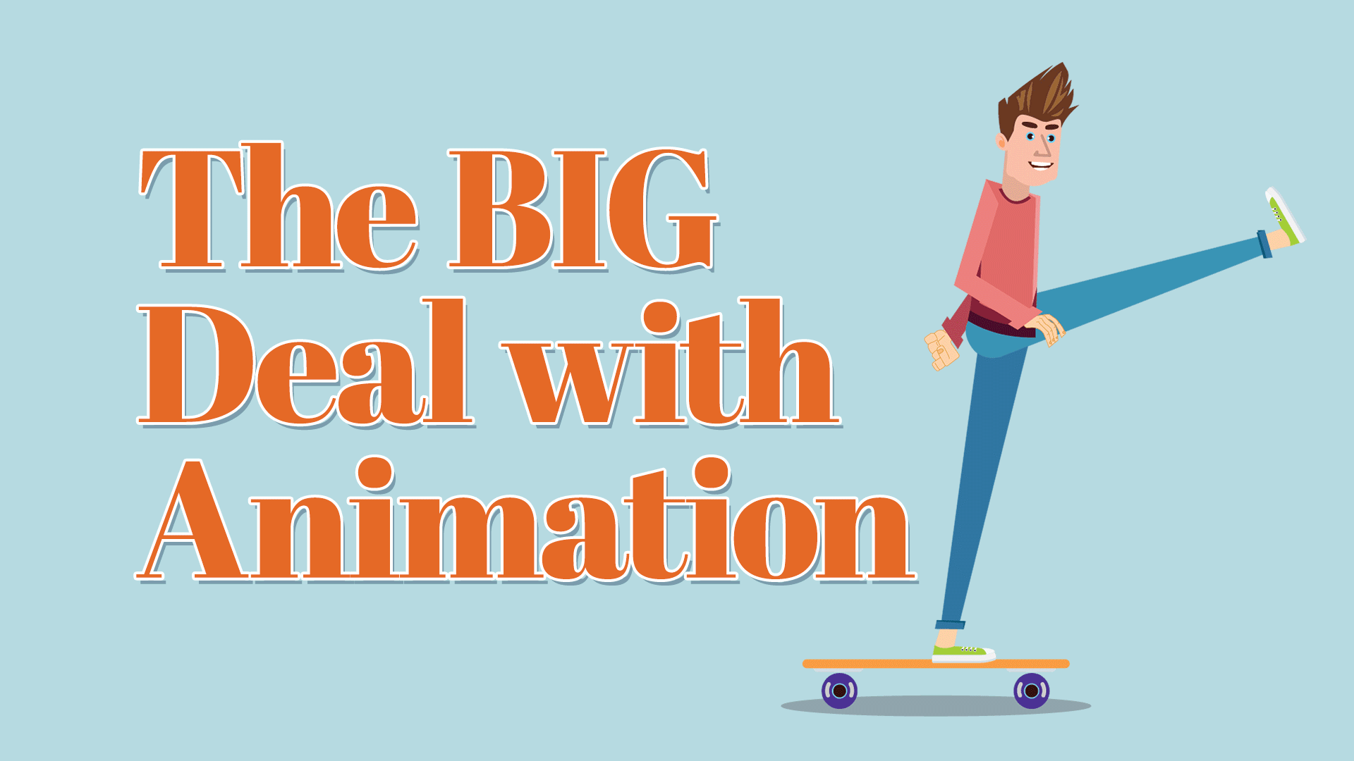 Brainfood The Big Deal With Animation